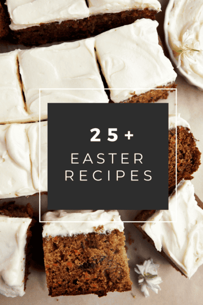 The Best Easter Recipes for Every Celebration - Food Dolls